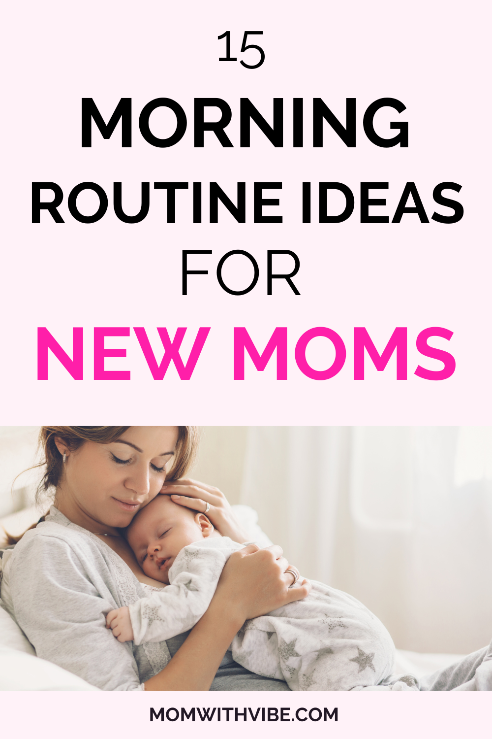 15 Morning Routines for New Mothers - Mom With Vibe