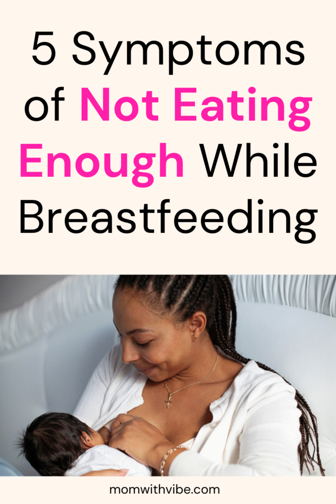 5 Symptoms of Not Eating Enough While Breastfeeding - Mom With Vibe