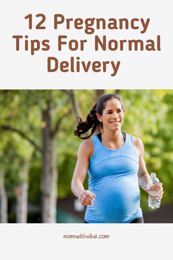 12 Pregnancy Tips For Normal Delivery - Mom With Vibe